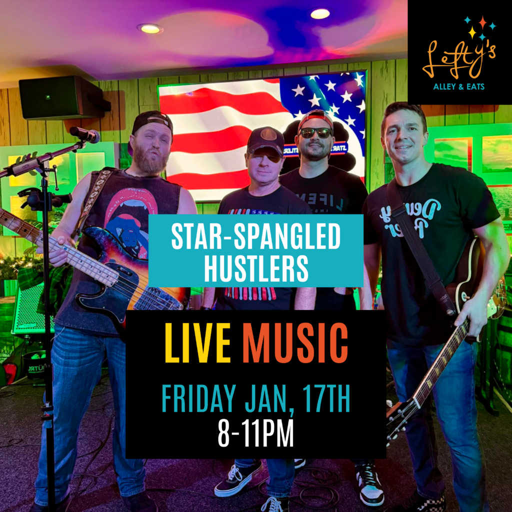 Star Spangled Hustlers Live On Stage - Lefty's Alley & Eats